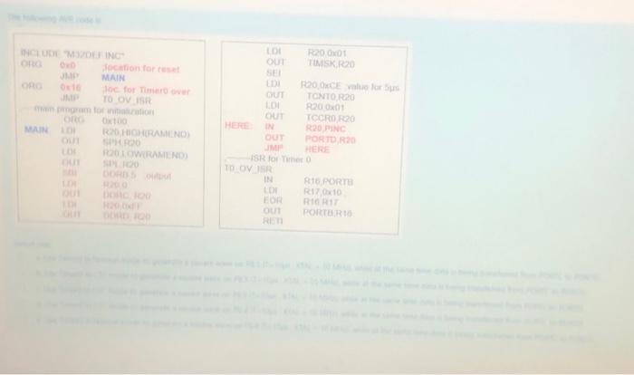 INCLUDE "M32DEFINC" 0x0 JMP ORG 0x16 JMP main program | Chegg.com