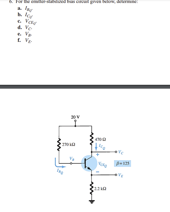 Solved For the emitter-stabilized bias circuit given below, | Chegg.com