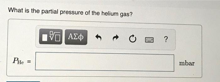 Solved What is the partial pressure of the helium gas? Η ΑΣΦ | Chegg.com