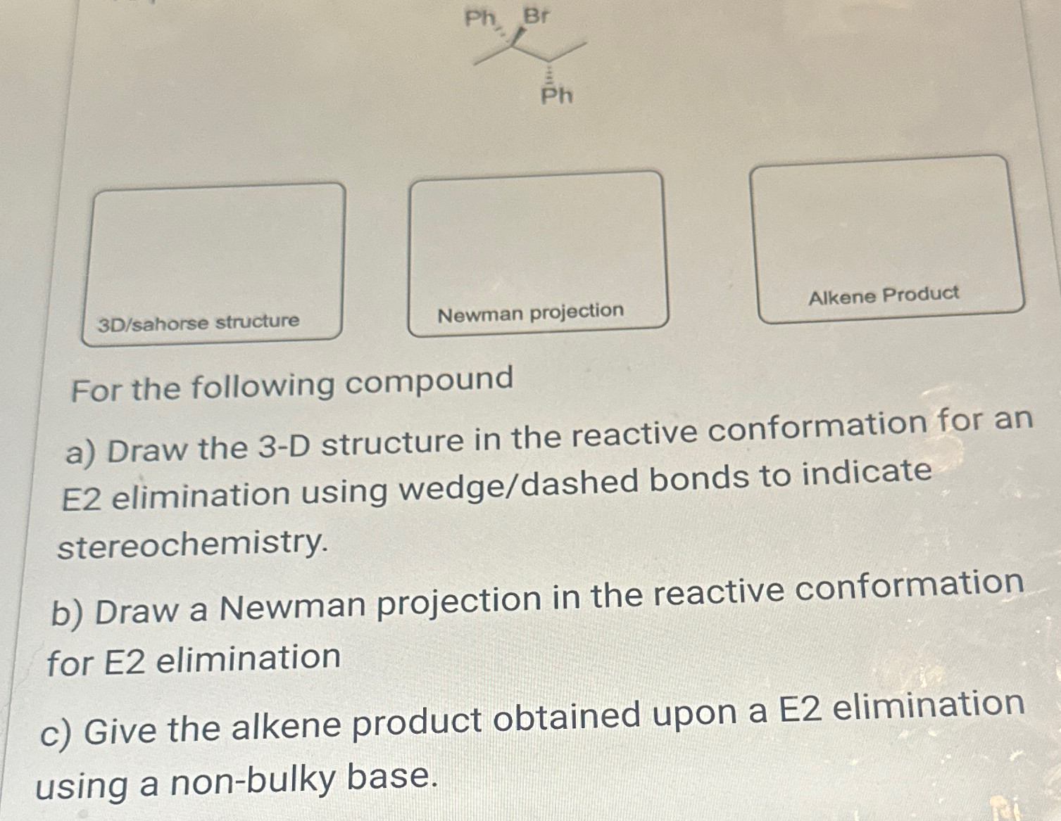 Solved For the following compounda) ﻿Draw the 3-D structure | Chegg.com