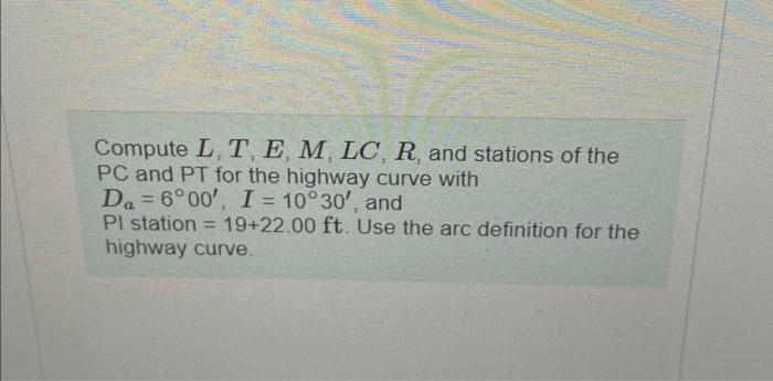 Solved Compute L,T,E,M,LC,R, and stations of the PC and PT | Chegg.com