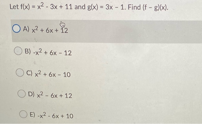 Solved Let f(x) = x2 - 3x + 11 and g(x) = 3x - 1. Find (f o | Chegg.com