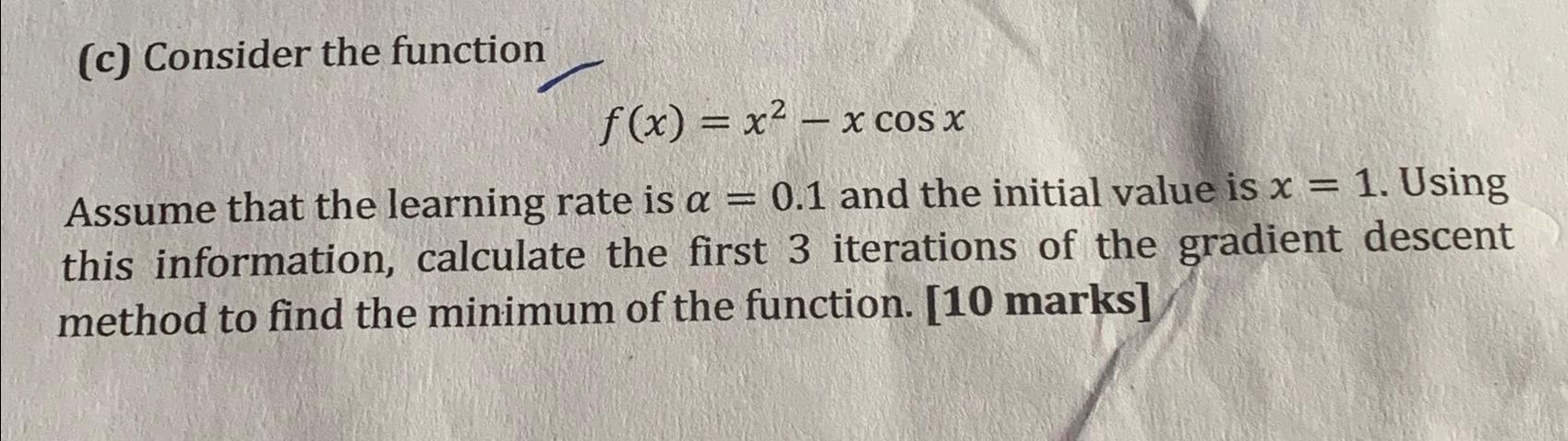Solved (c) ﻿Consider the functionf(x)=x2-xcosxAssume that | Chegg.com