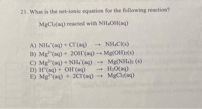 Solved 21. What is the net-ionic equation for the following | Chegg.com