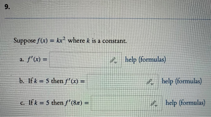 Solved Suppose f(x) = kx² where k is a constant. a. f'(x) = | Chegg.com