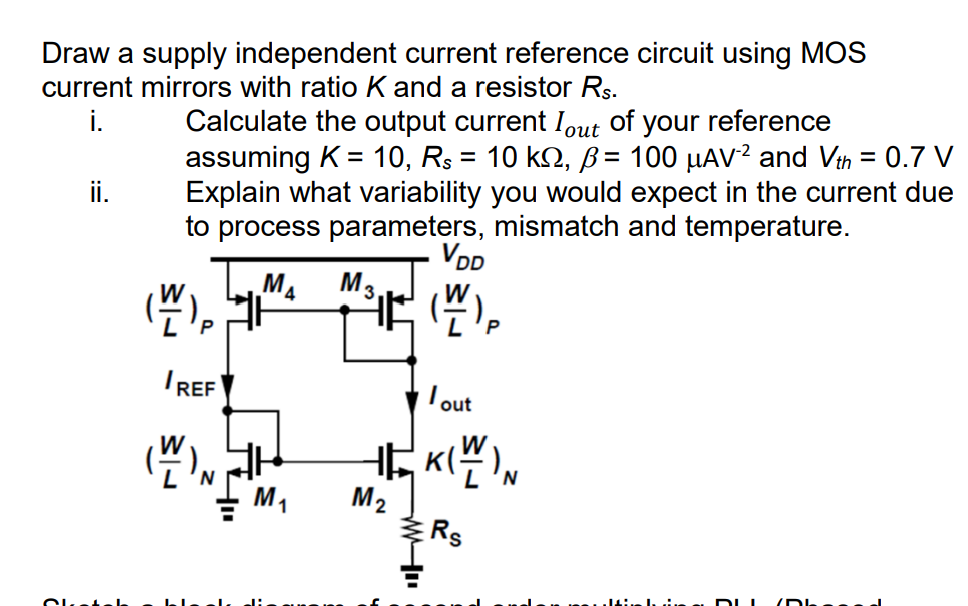 Solved Draw A Supply Independent Current Reference Circuit