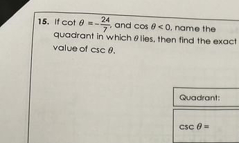 Solved If cotθ=-247, ﻿and cosθ