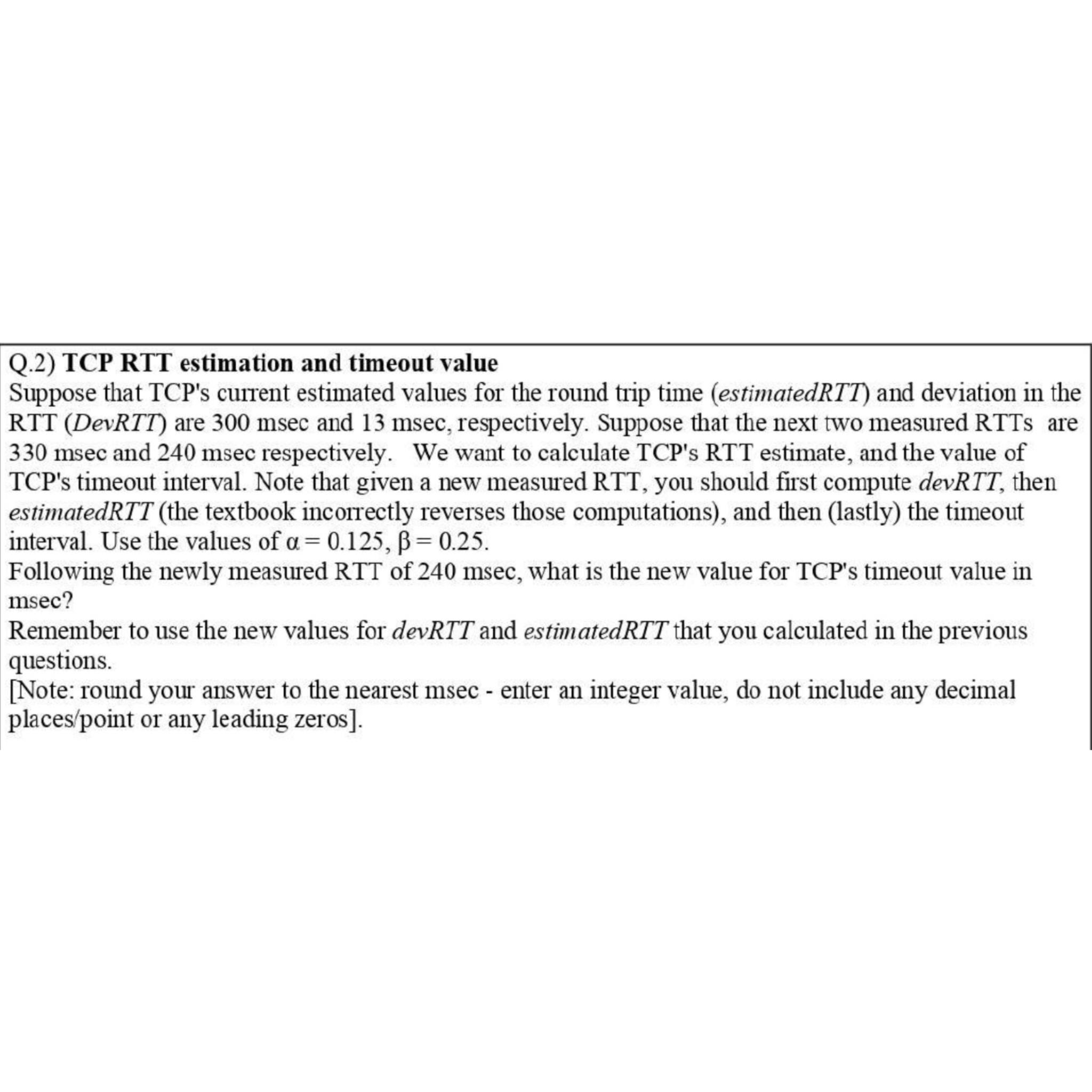 Solved Q 2 ﻿tcp Rtt Estimation And Timeout Valuesuppose