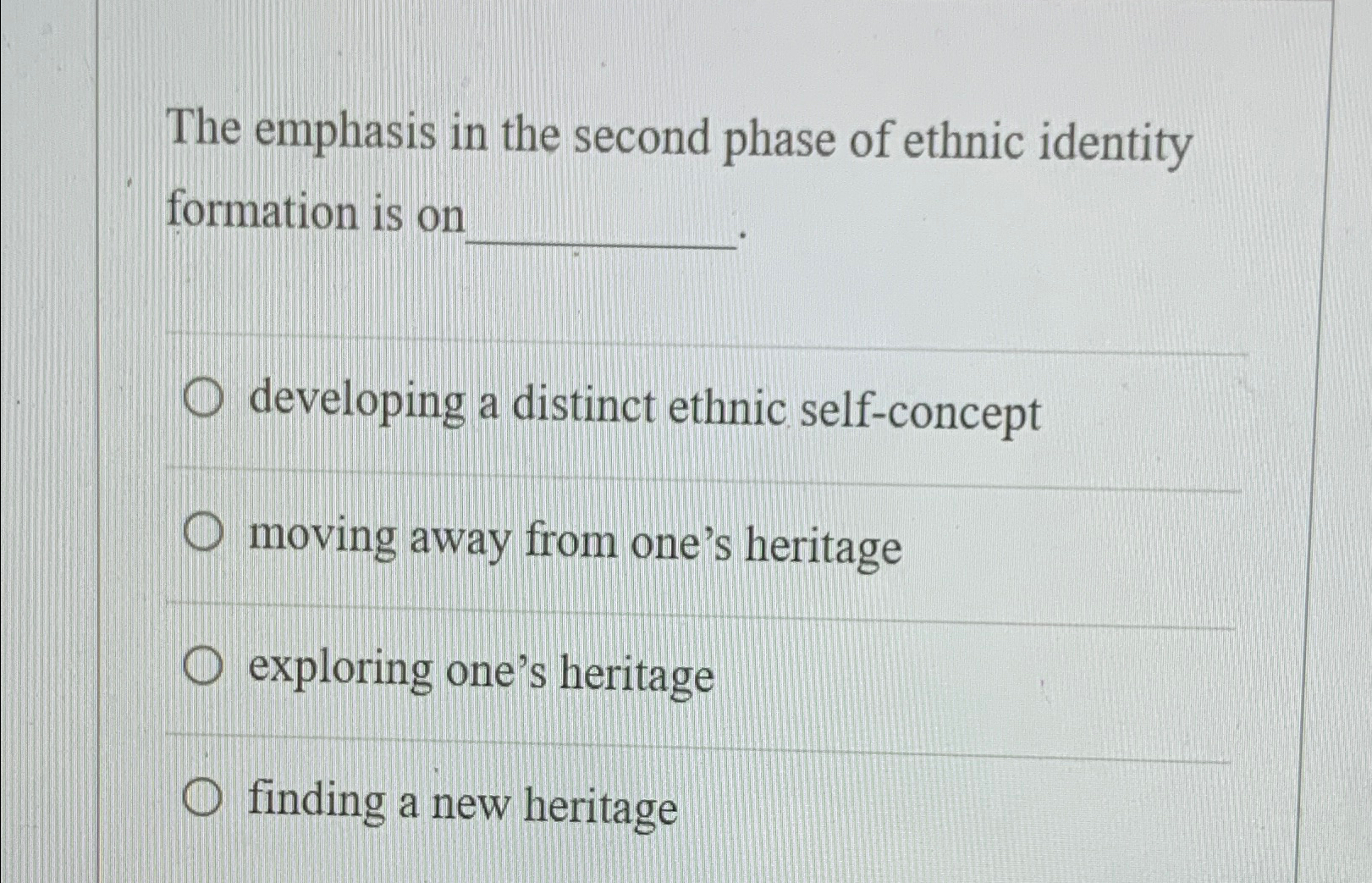 Solved The emphasis in the second phase of ethnic identity | Chegg.com