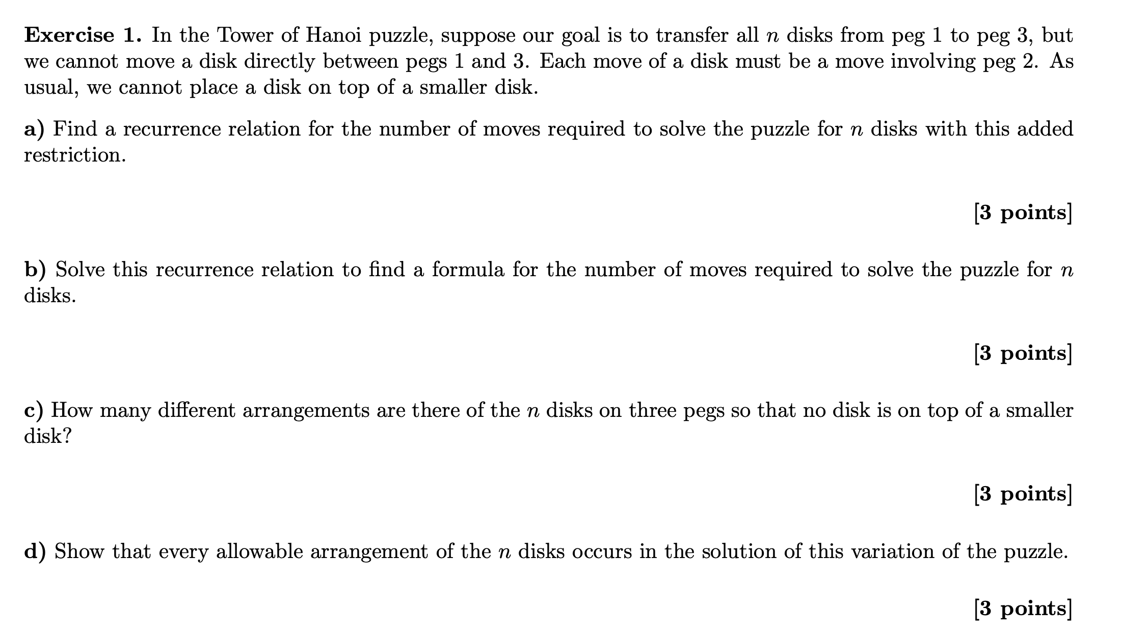 Solved Exercise 1. ﻿In the Tower of Hanoi puzzle, suppose | Chegg.com