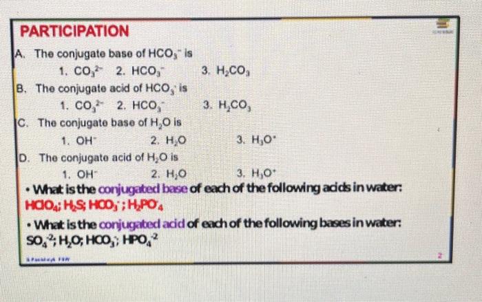 Solved 3. HCO3 PARTICIPATION A. The conjugate base of HCO," | Chegg.com