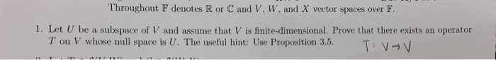 Solved the prop 3.5 to be used: Let v1,...,vn be a basis for | Chegg.com