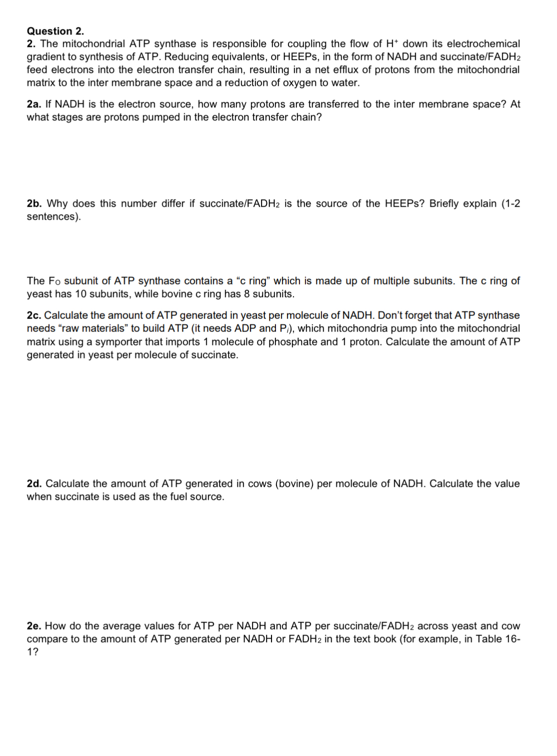 Solved Question 2.2. ﻿The mitochondrial ATP synthase is | Chegg.com