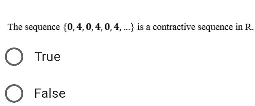 Solved The sequence {0,4,0,4, 0, 4, ...} is a contractive | Chegg.com