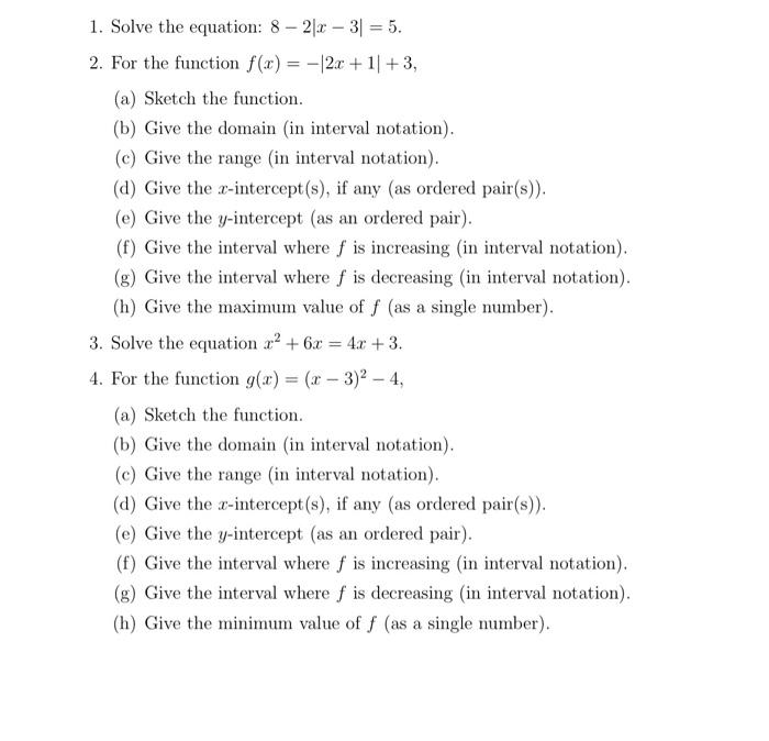 Solved 1. Solve the equation: 8−2∣x−3∣=5. 2. For the | Chegg.com