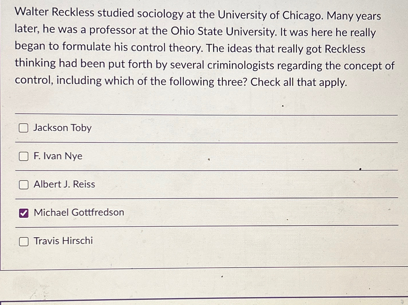 Solved Walter Reckless studied sociology at the University | Chegg.com