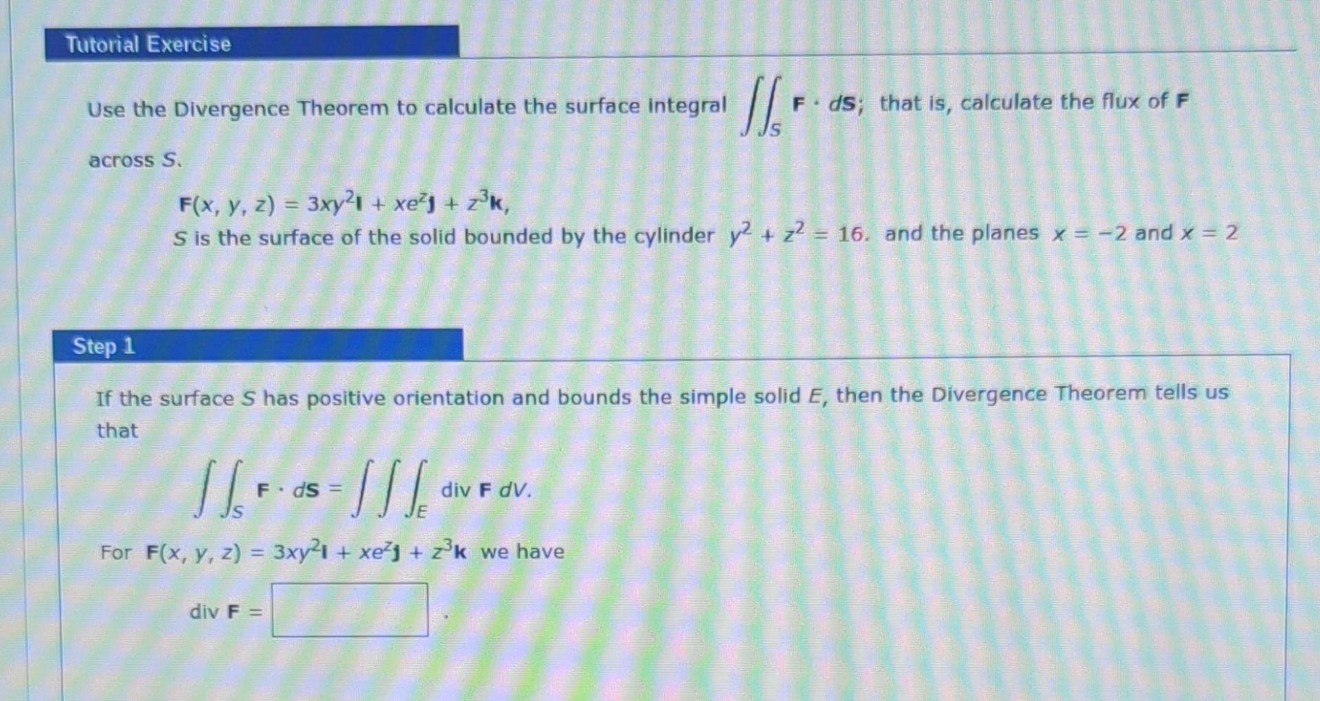 Solved Tutorial Exercise Use the Divergence Theorem to | Chegg.com