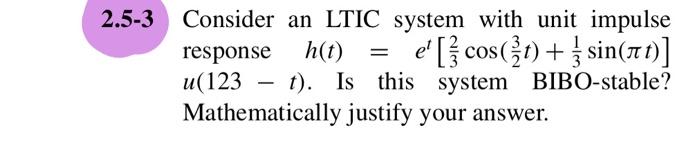 Solved Consider an LTIC system with unit impulse response | Chegg.com