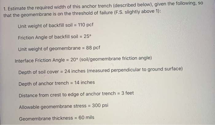 1. Estimate the required width of this anchor trench | Chegg.com
