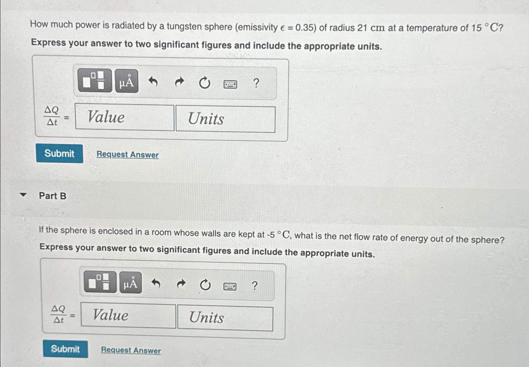 Solved How much power is radiated by a tungsten sphere | Chegg.com