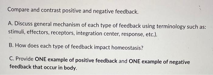 Solved Compare and contrast positive and negative feedback. | Chegg.com