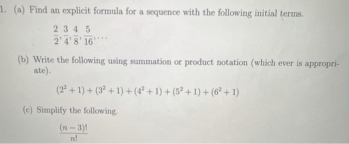 Solved 1. (a) Find an explicit formula for a sequence with | Chegg.com