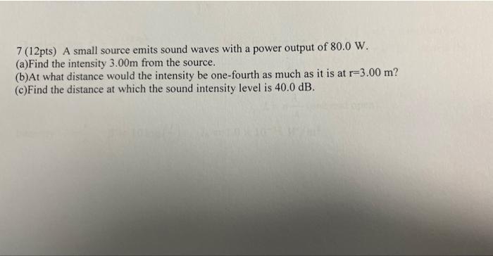 Solved 7 (12pts) A small source emits sound waves with a | Chegg.com