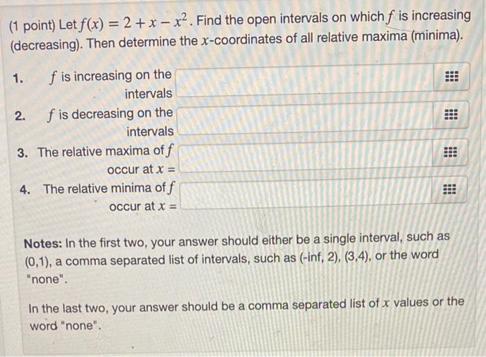 Solved (1 point) Let f(x)=2+x−x2. Find the open intervals on | Chegg.com