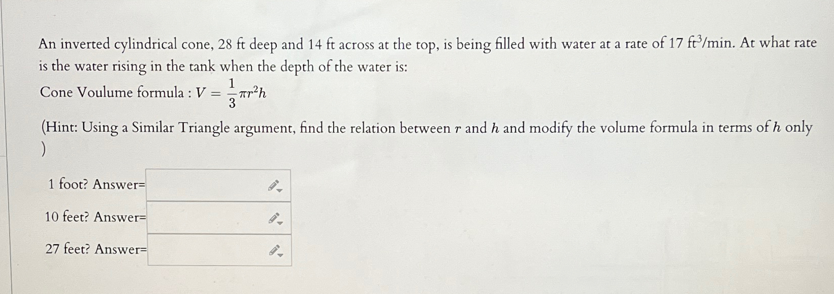 Solved An inverted cylindrical cone, 28ft ﻿deep and 14ft | Chegg.com