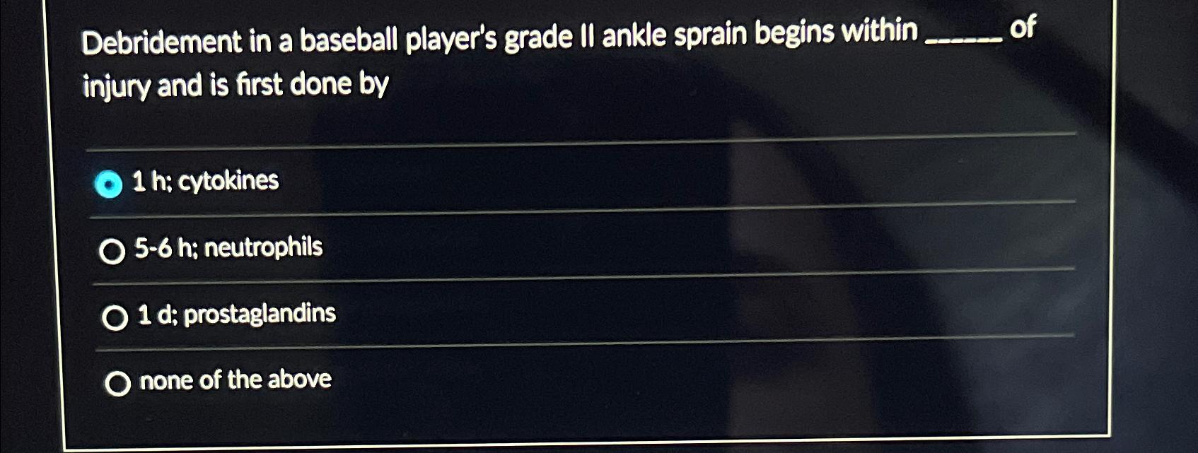 Solved Debridement in a baseball player's grade II ankle | Chegg.com