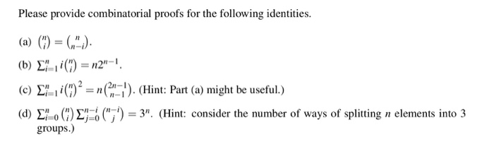Solved Please provide combinatorial proofs for the following | Chegg.com