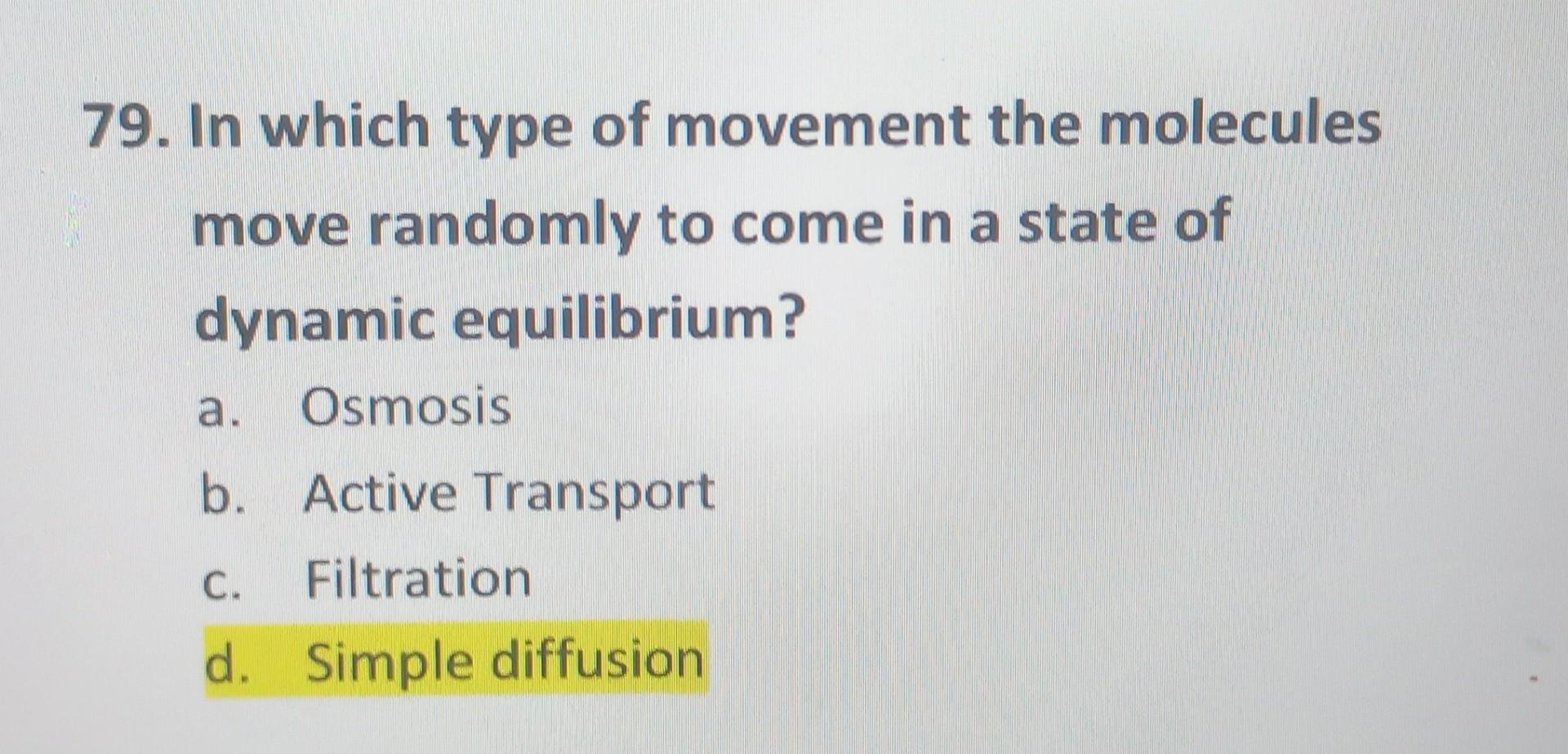 Solved 79. In which type of movement the molecules move | Chegg.com