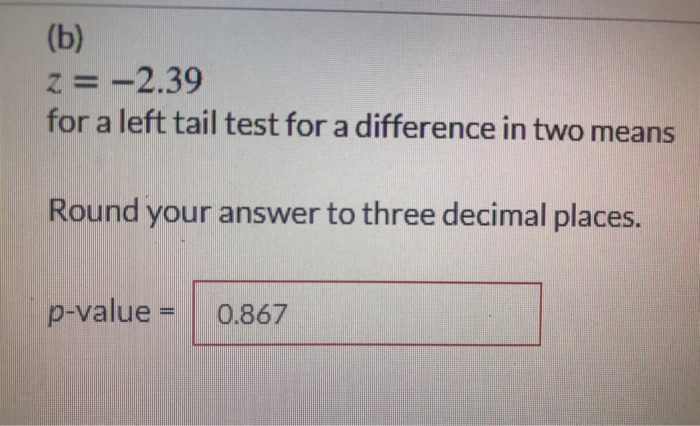Solved: Find The P-value Based On A Standard Normal Distri... | Chegg.com