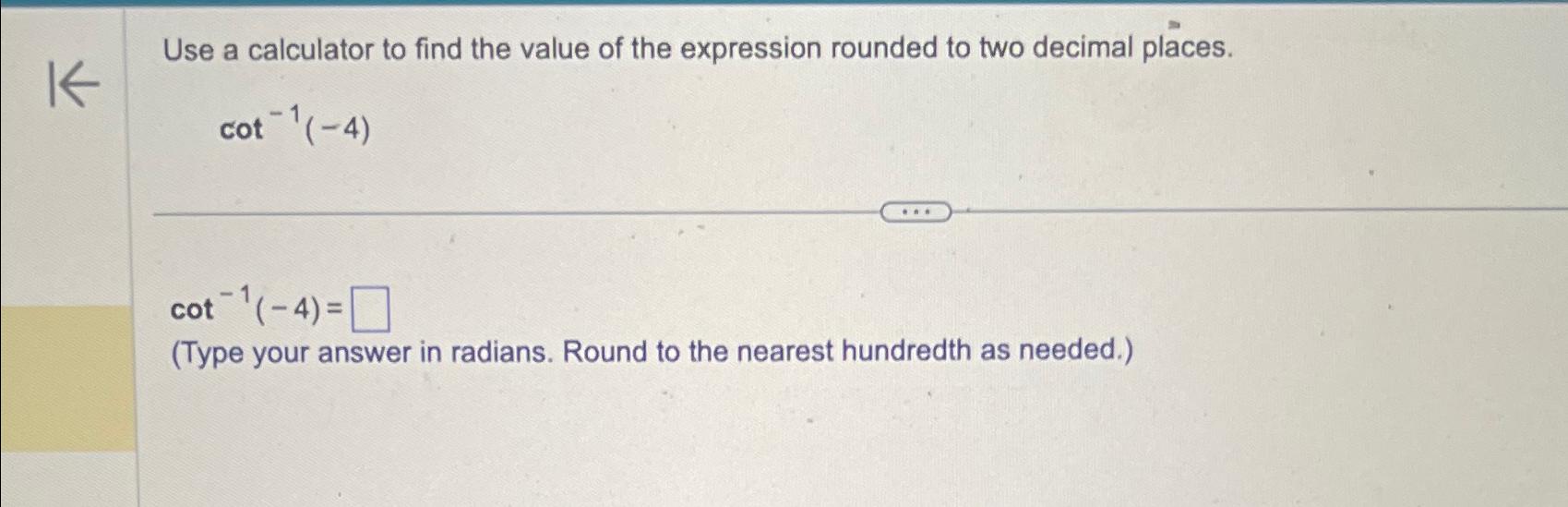 Solved Use a calculator to find the value of the expression | Chegg.com