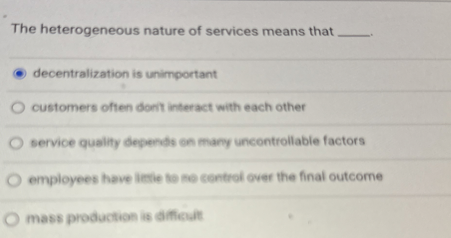 Solved The heterogeneous nature of services means that | Chegg.com