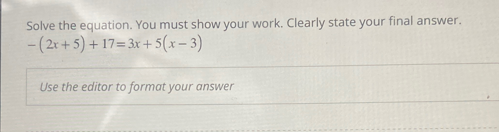 Solved Solve the equation. You must show your work. Clearly | Chegg.com