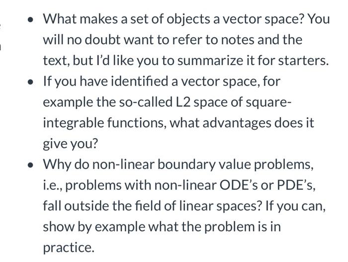 Solved - What makes a set of objects a vector space? You | Chegg.com