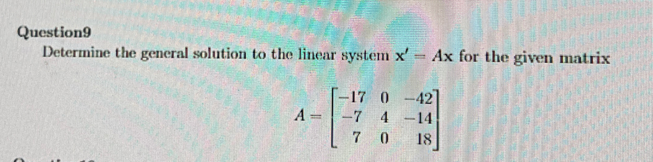 Solved Question 9Determine the general solution to the | Chegg.com