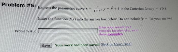 Solved Problem \#5: Express the parametric curve | Chegg.com