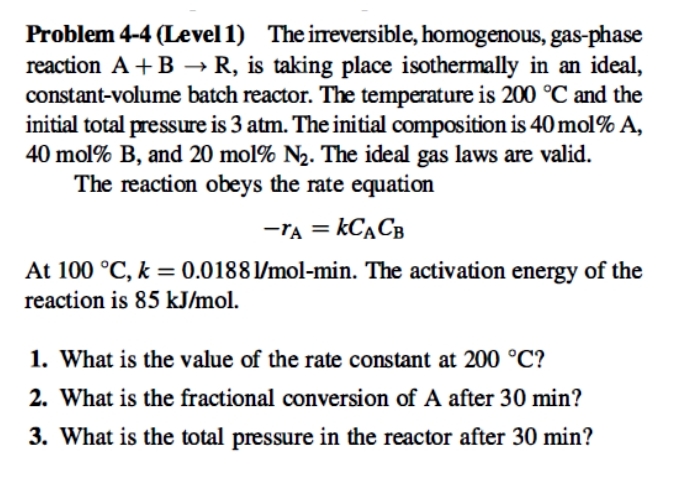 Solved Problem 4-4 (Level 1) ﻿The irreversible, homogenous, | Chegg.com
