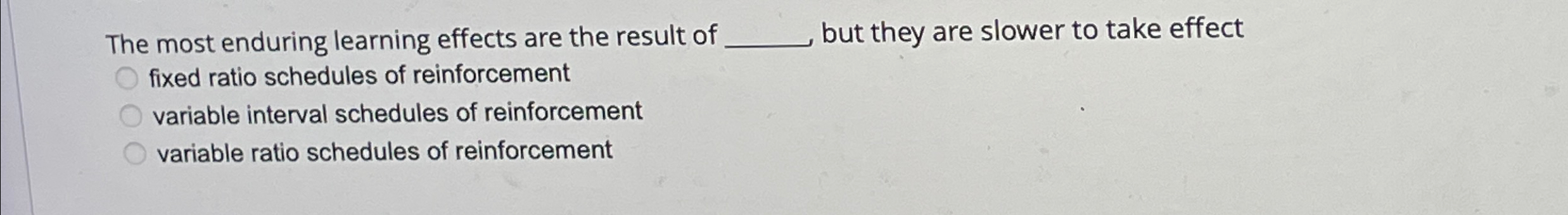 Solved The most enduring learning effects are the result of | Chegg.com