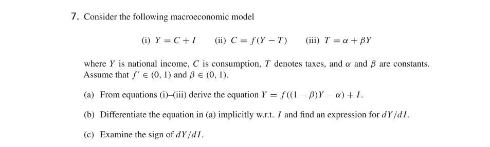 Solved 7. Consider the following macroeconomic model (i) | Chegg.com