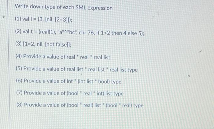 Solved Write down type of each SML expression (1) val I | Chegg.com