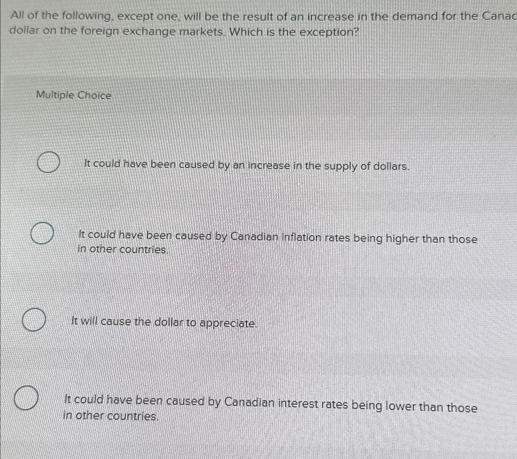 Solved All of the following, except one, will be the result | Chegg.com