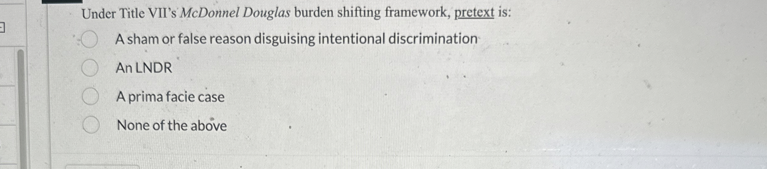 Solved Under Title VII's McDonnel Douglas burden shifting | Chegg.com