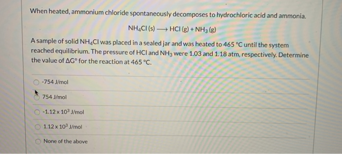 Solved When heated, ammonium chloride spontaneously | Chegg.com