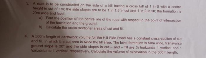 Solved 3. A road is to be constructed on the side of a hill | Chegg.com