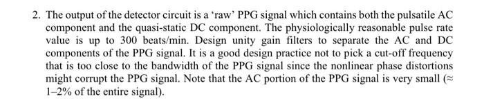 Solved 2. The output of the detector circuit is a 'raw' PPG | Chegg.com
