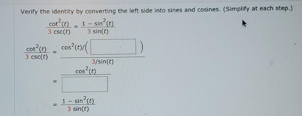 Solved Verify the identity by converting the left side into | Chegg.com
