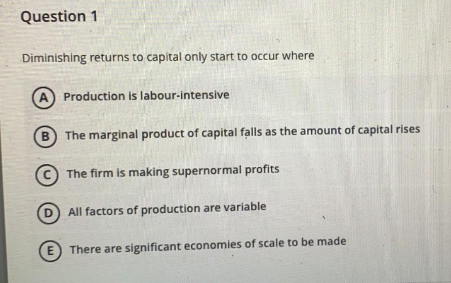 Solved Diminishing returns to capital only start to occur | Chegg.com
